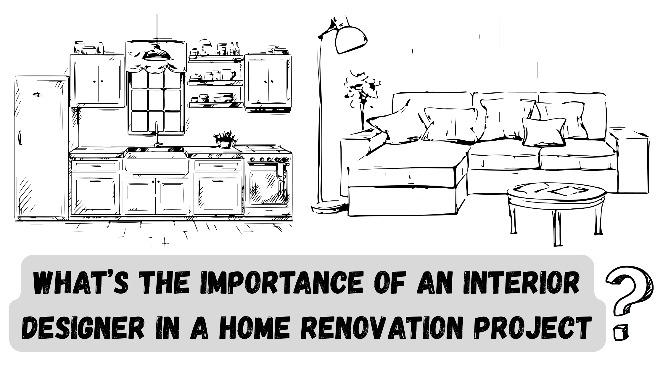 Importance of an Interior Designer | RAYKKO INTERIORS